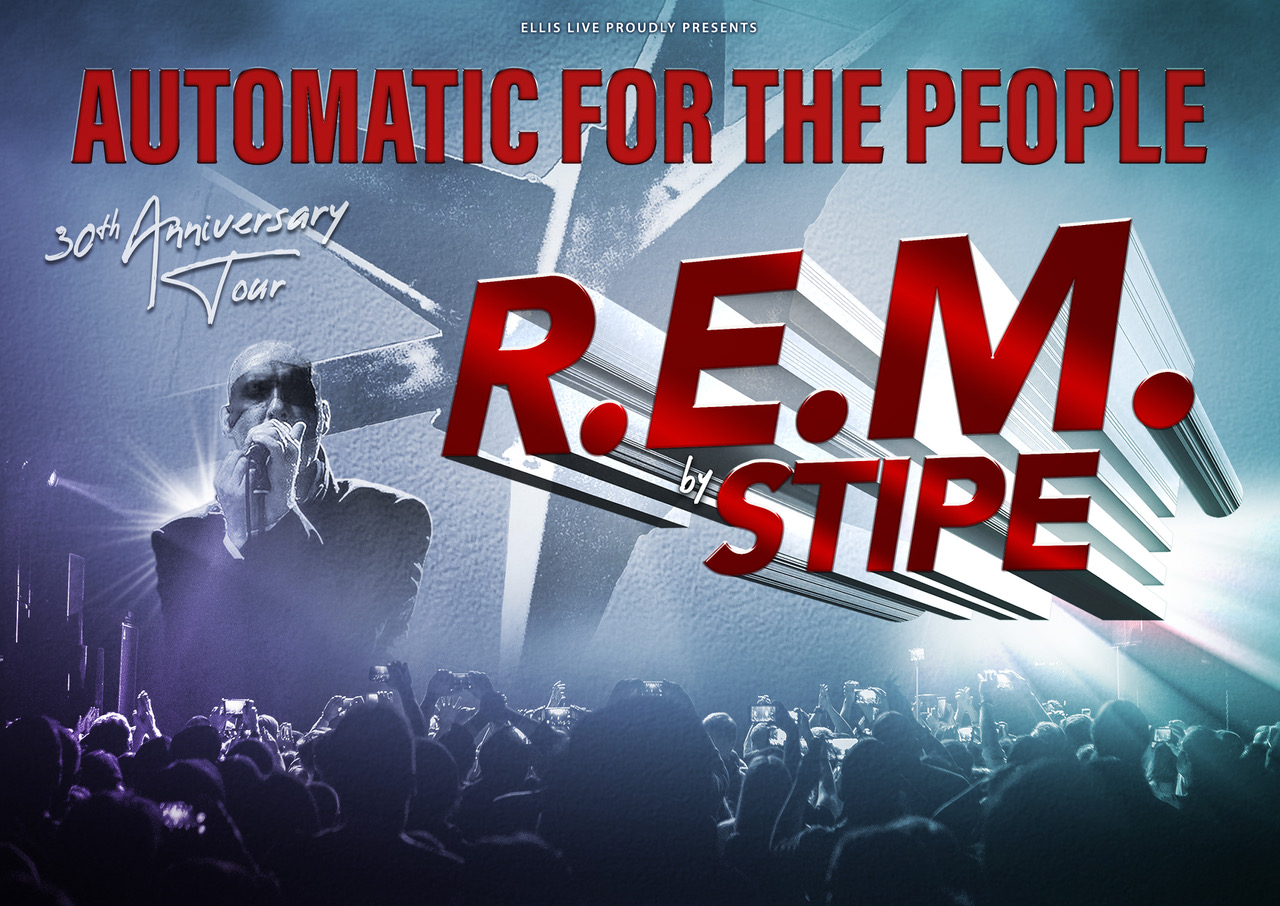 Stipe – R.E.M – Automatic For The People 30th Anniversary Tour - The ...